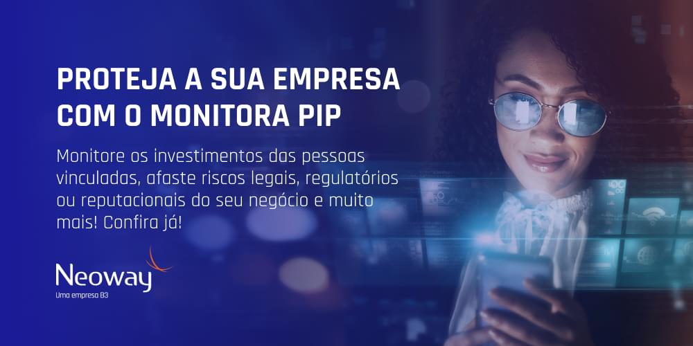 Proteja a sua empresa com o Monitora PIP